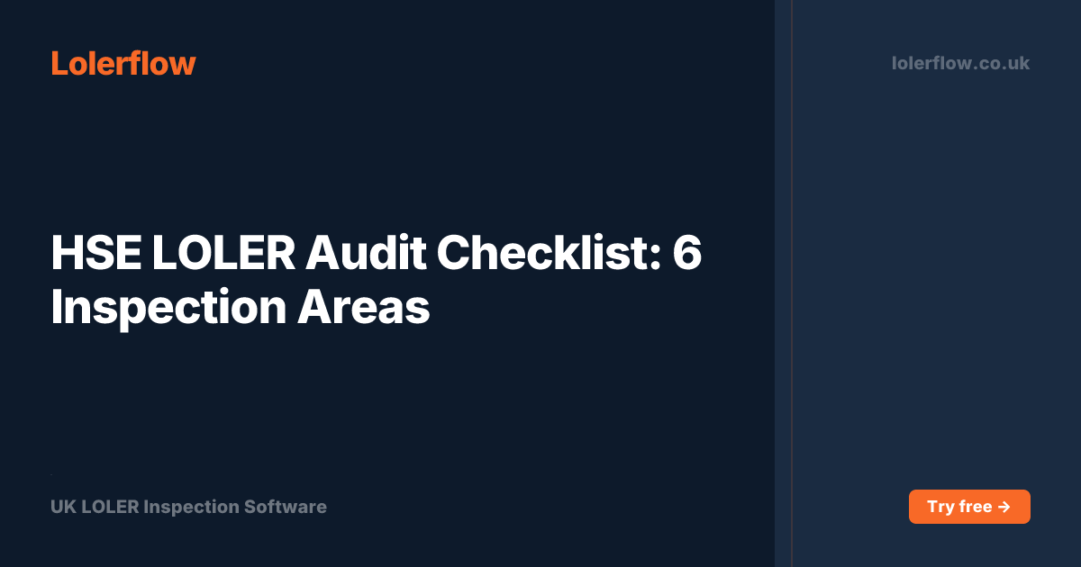 HSE LOLER Audit Checklist: 6 Inspection Areas | Lolerflow